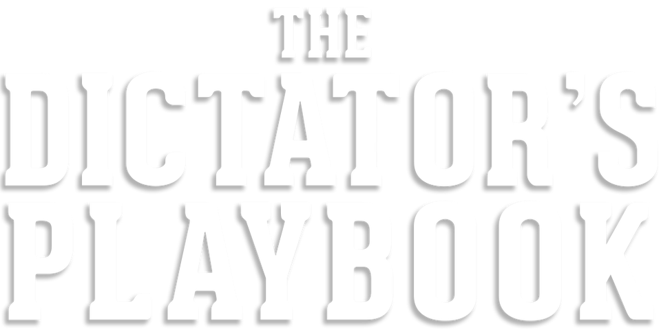 The Dictator's Playbook | PBS