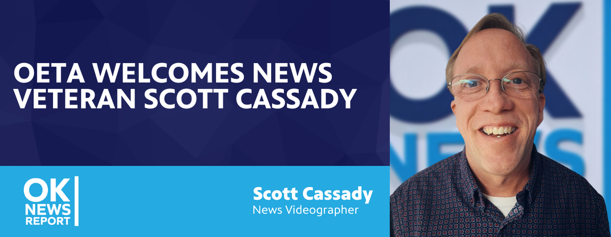 OETA Welcomes News Veteran Scott Cassady to Oklahoma News Report Team