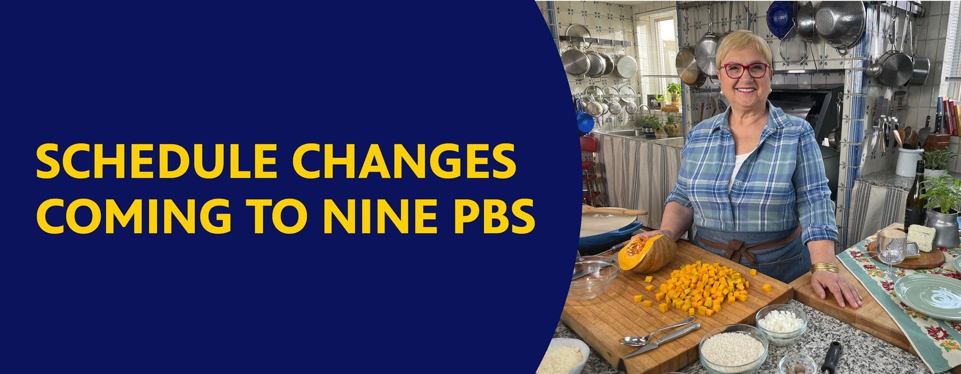 Nine PBS Shifts Weekday Afternoon Schedule