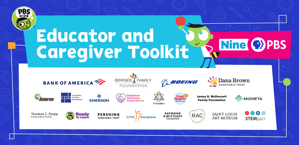 Nine PBS Educator and Caregiver Toolkit
