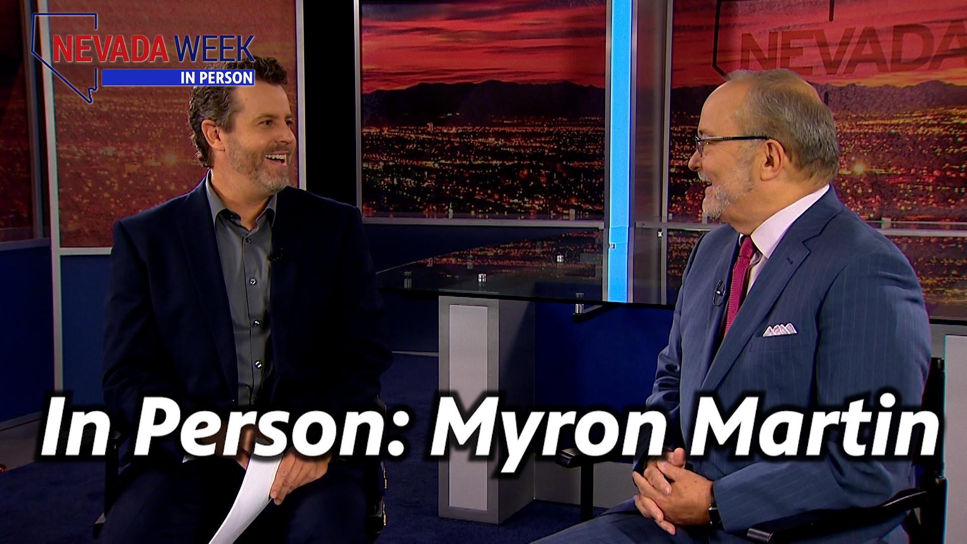 Myron Martin | Nevada Week In Person S1 Ep2