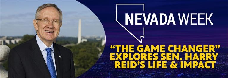 “The Game Changer” explores Sen. Harry Reid’s life & impact