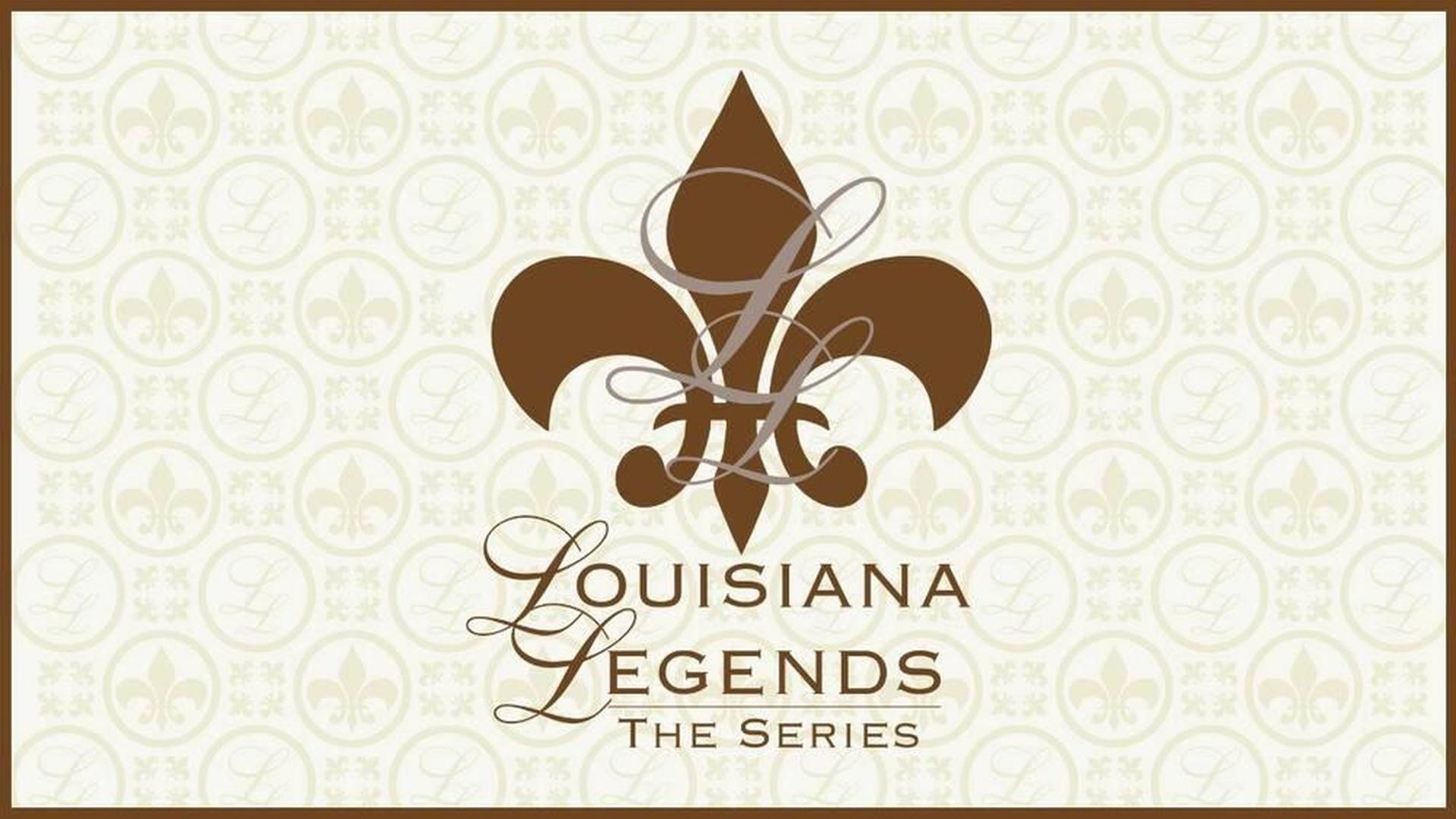 Louisiana Legends The Series