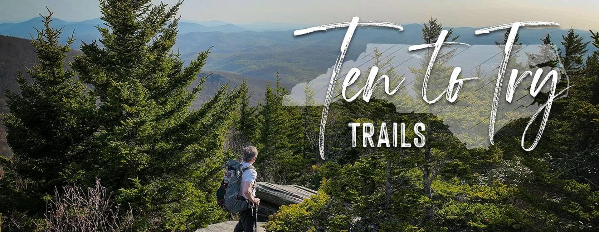 PBS North Carolina Presents ‘Ten To Try: Trails’ in Celebration of the State's Year of the Trail