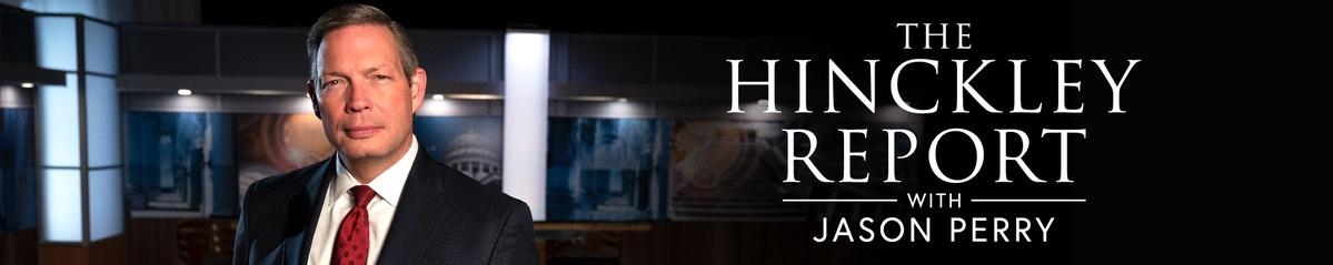 The Hinckley Report with Jason Perry