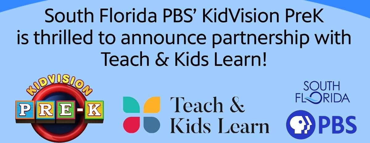 South Florida PBS' KidVision Prek Partners with TKL