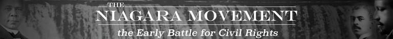 The Continued Legacies of the Niagara Movement