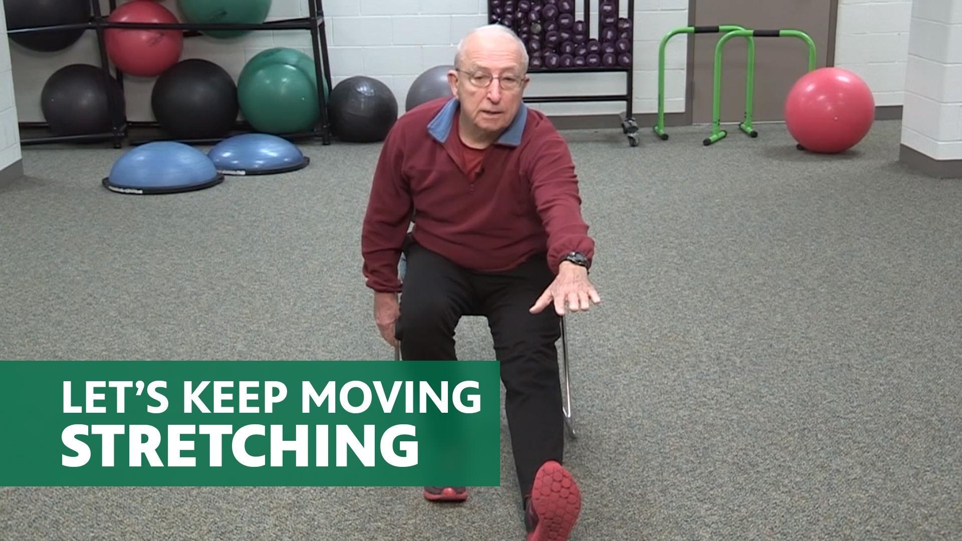 Stretching & Flexibility - Let's Keep Moving