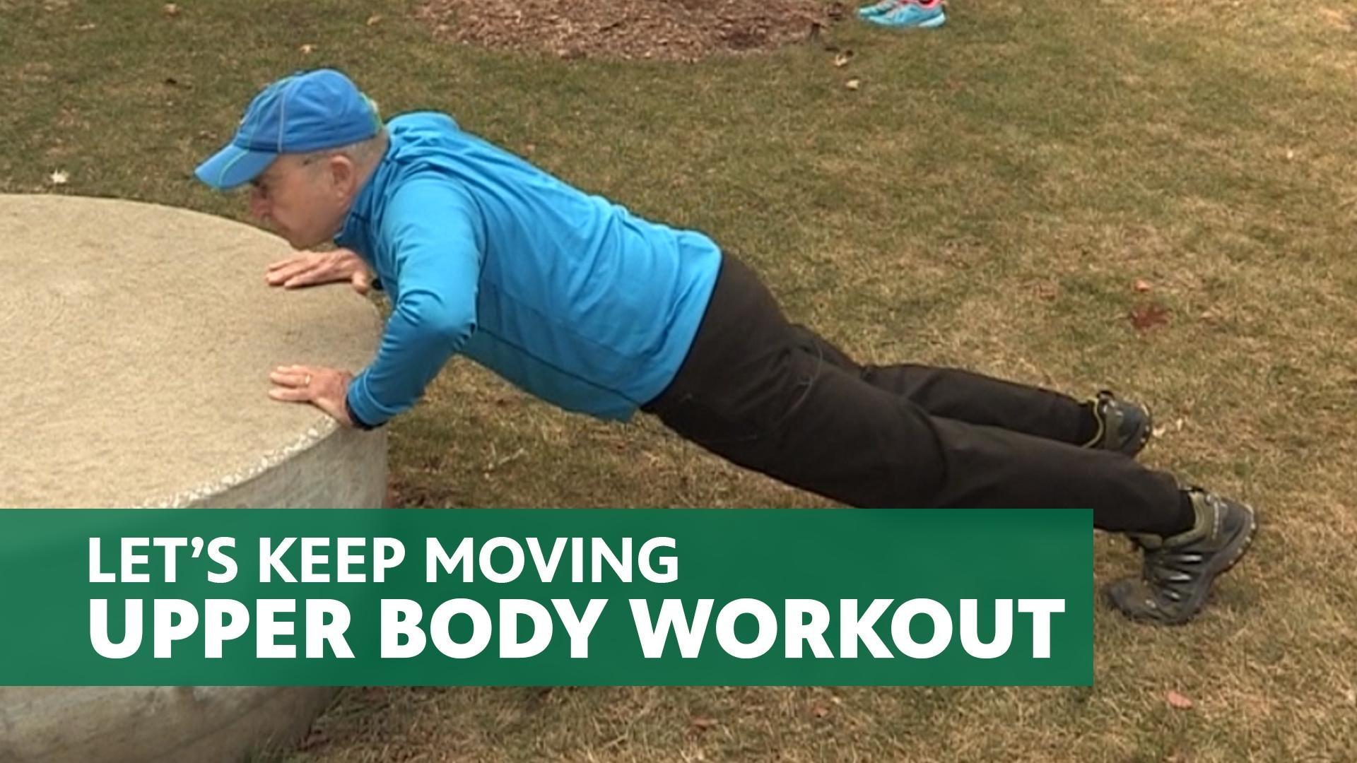 Upper Body Exercises - Let's Keep Moving