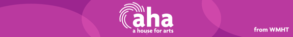 WMHT | AHA! A House for Arts Showcase