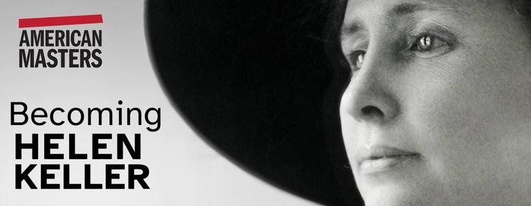 American Masters, Becoming Helen Keller | PBS Western Reserve Passport Pick