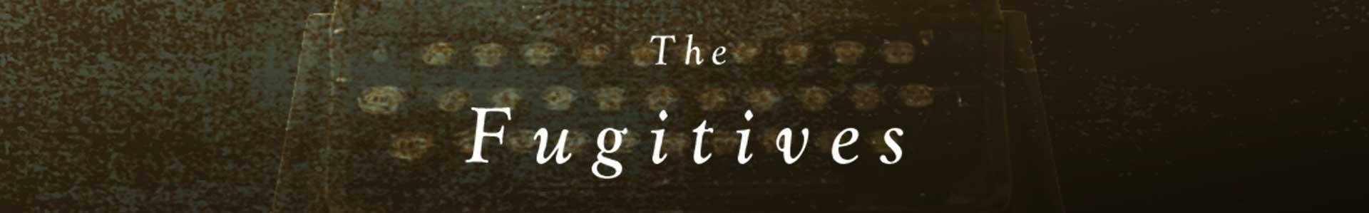 The Fugitives | The Program