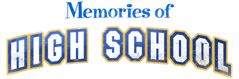Memories of High School