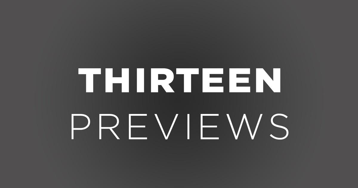 THIRTEEN Previews | PBS