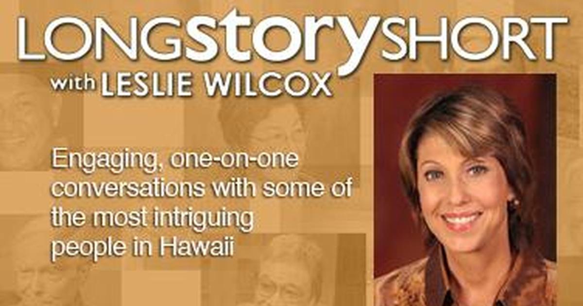 Long Story Short with Leslie Wilcox | PBS