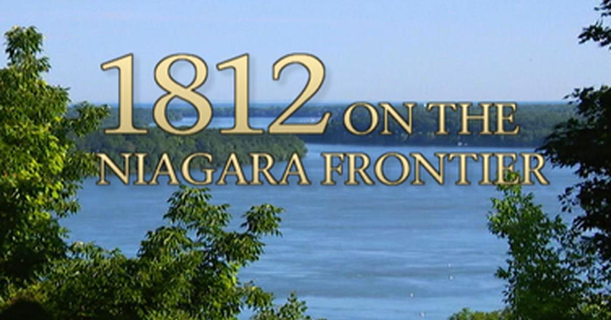 1812 On The Niagara Frontier | PBS