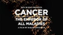 Cancer: The Emperor of All Maladies | Video | THIRTEEN - New York ...