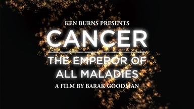 Cancer: The Emperor of All Maladies | Video | NJ PBS