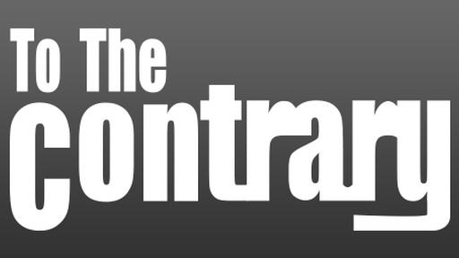 To the Contrary | Video | THIRTEEN - New York Public Media