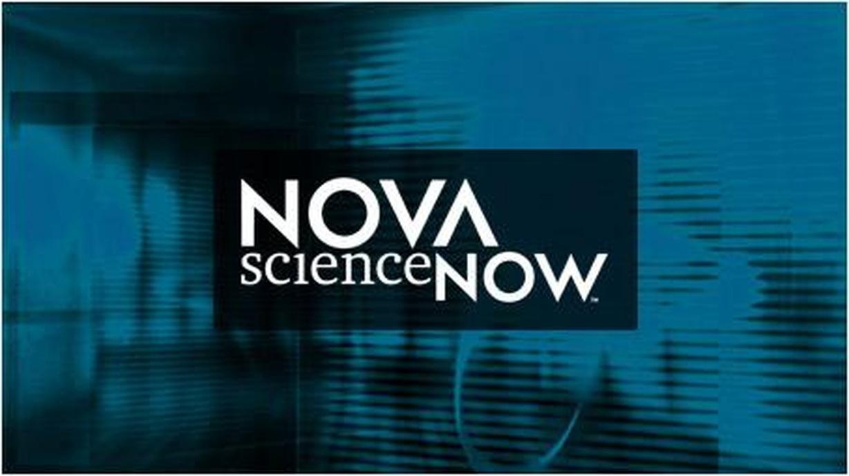 NOVA scienceNOW | Watch on PBS Wisconsin