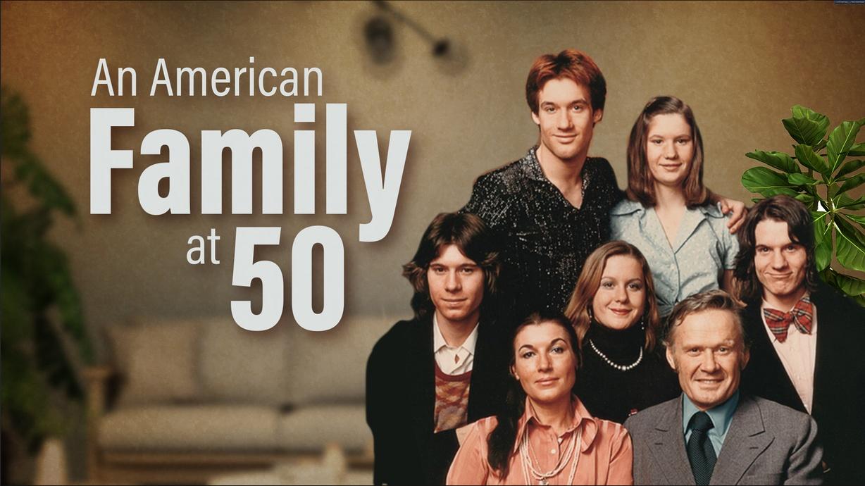 An American Family at 50 | Watch on PBS Wisconsin