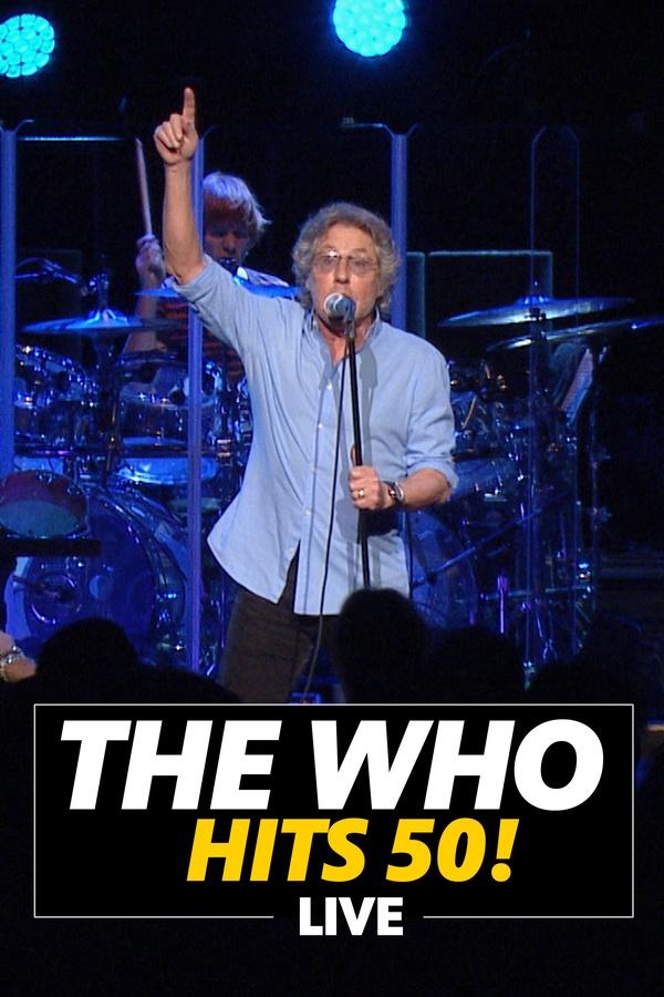 The Who Hits 50! Live | Video | WLIW