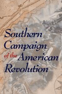 The Southern Campaign of the American Revolution | SCETV