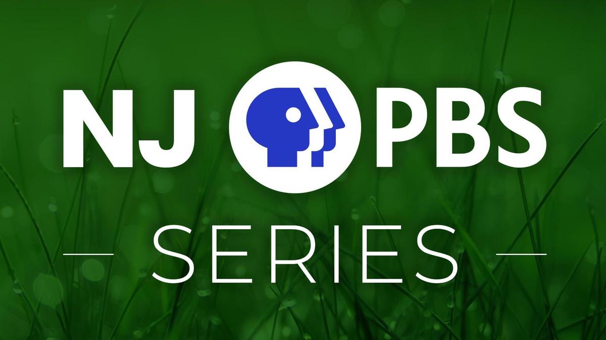 NJ PBS Series | Video | NJ PBS