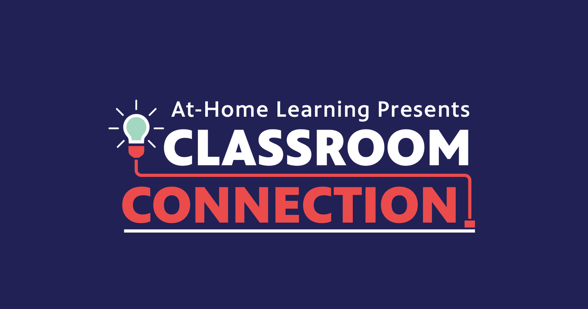 At-Home Learning Presents: Classroom Connection | PBS