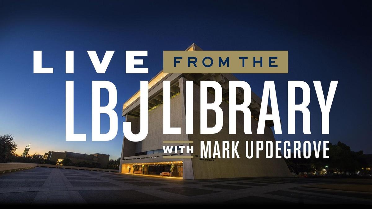 Live from the LBJ Library with Mark Updegrove | Video | THIRTEEN - New ...