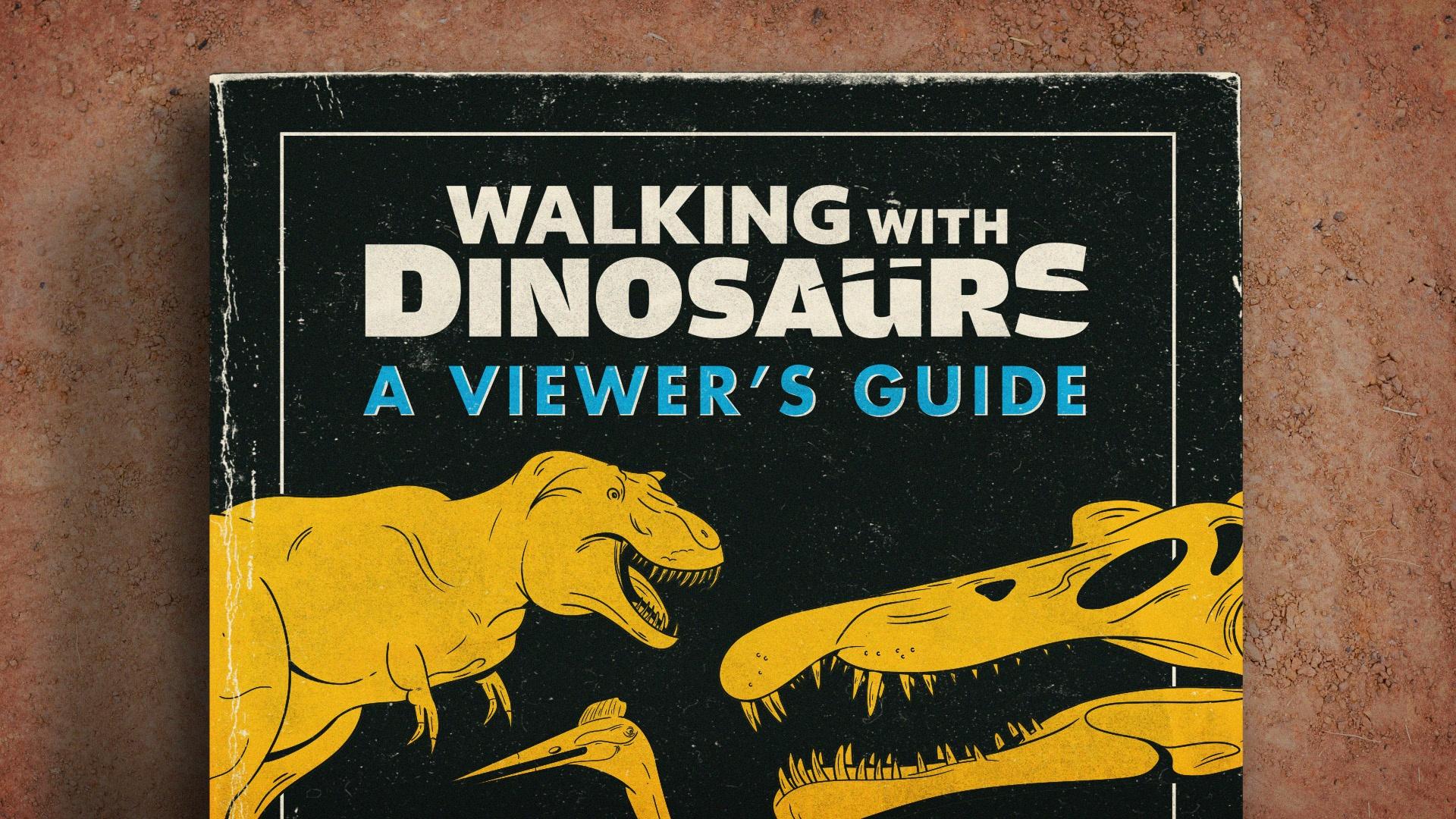 Walking with Dinosaurs: A Viewers Guide - PBS KVIE