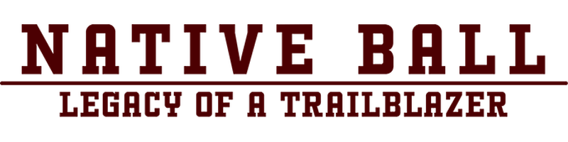 Native Ball: Legacy of a Trailblazer | PBS