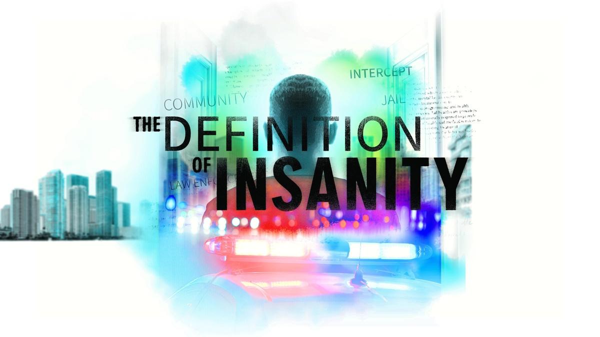 The Definition of Insanity | Video | THIRTEEN - New York Public Media