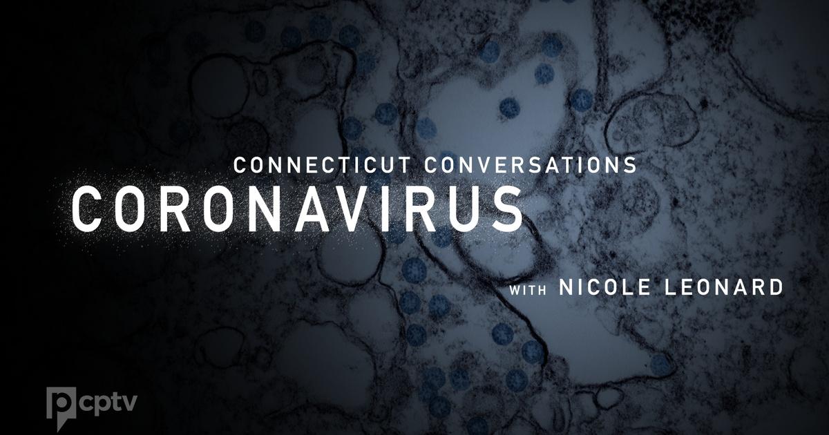 Connecticut Conversations: Coronavirus | PBS