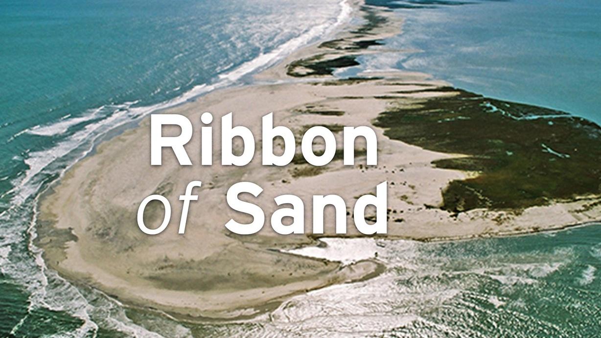 Ribbon of Sand | Watch on PBS Wisconsin