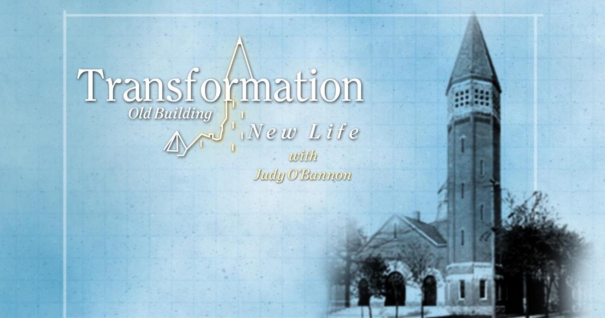 Transformation: Old Building, New Life | PBS