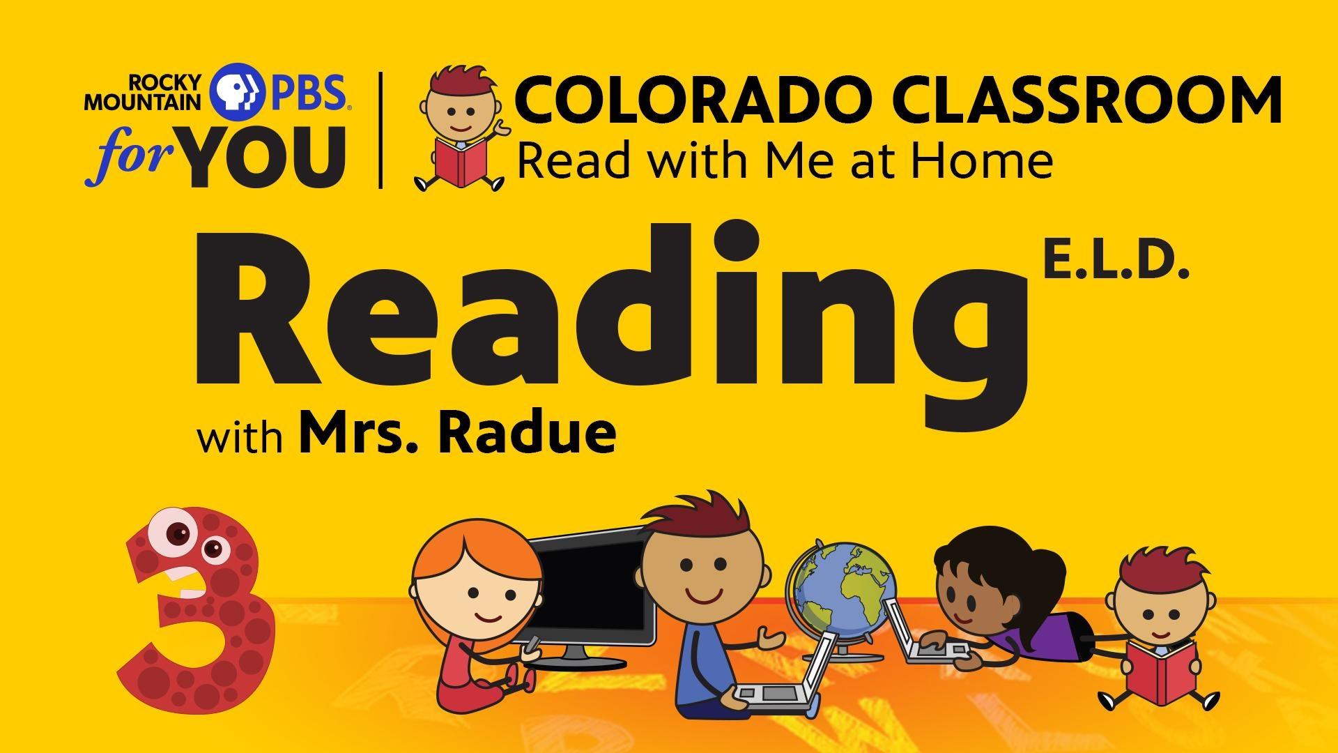 Colorado Classroom: Reading with Mrs. Radue (E.L.D.) | Rocky Mountain PBS
