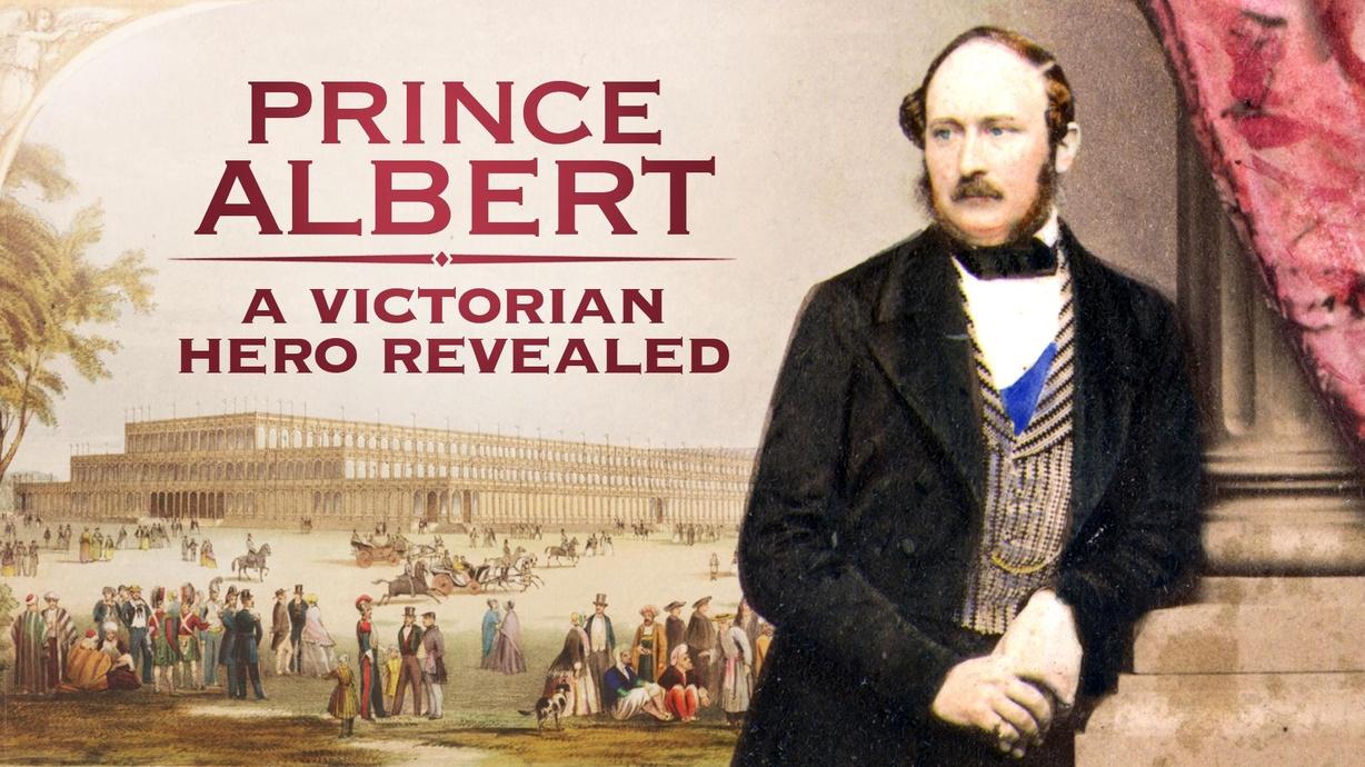 Prince Albert: A Victorian Hero Revealed | Watch on PBS Wisconsin