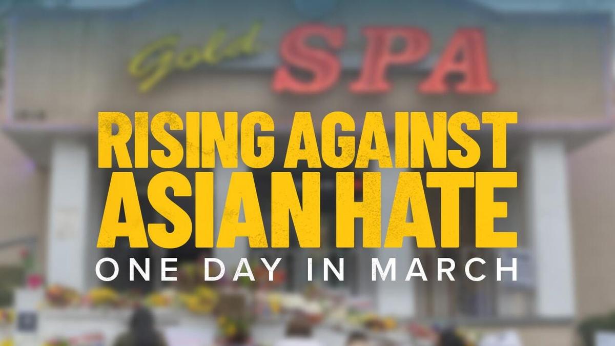 Rising Against Asian Hate One Day In March Video Thirteen New