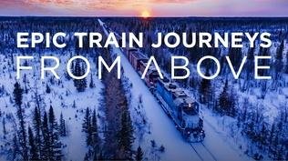 Epic Train Journeys | Video | THIRTEEN - New York Public Media