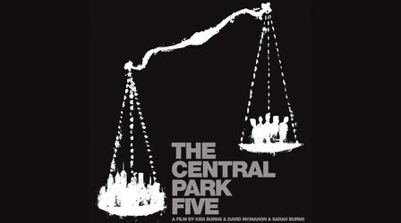 Central Park Five | Video | NJ PBS