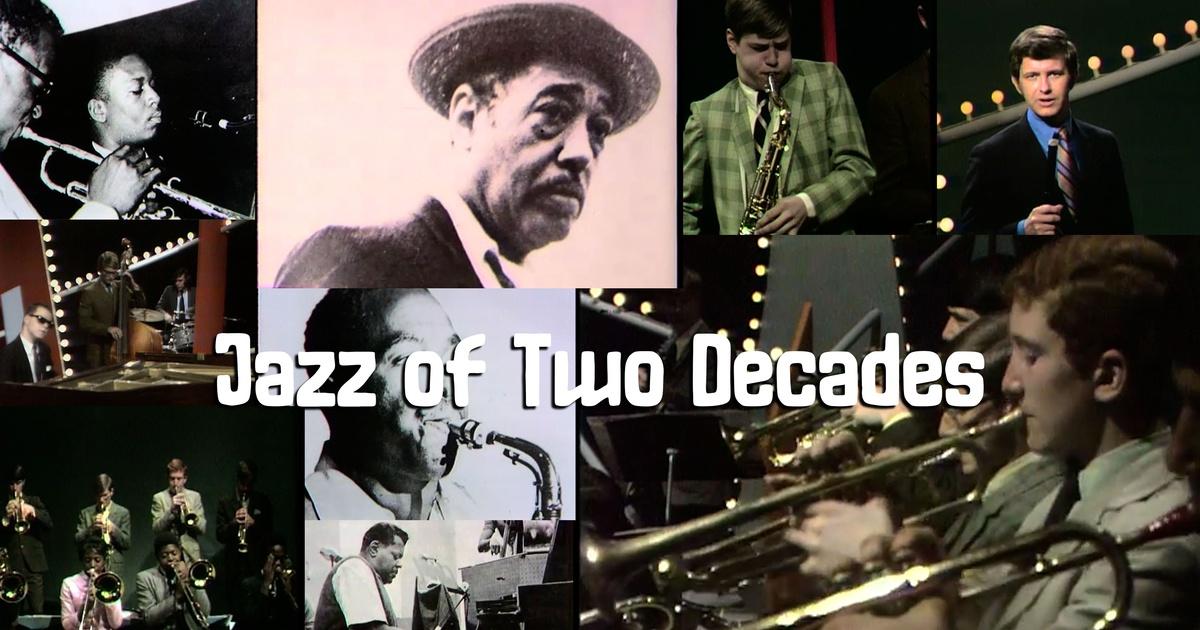 Jazz of Two Decades | PBS