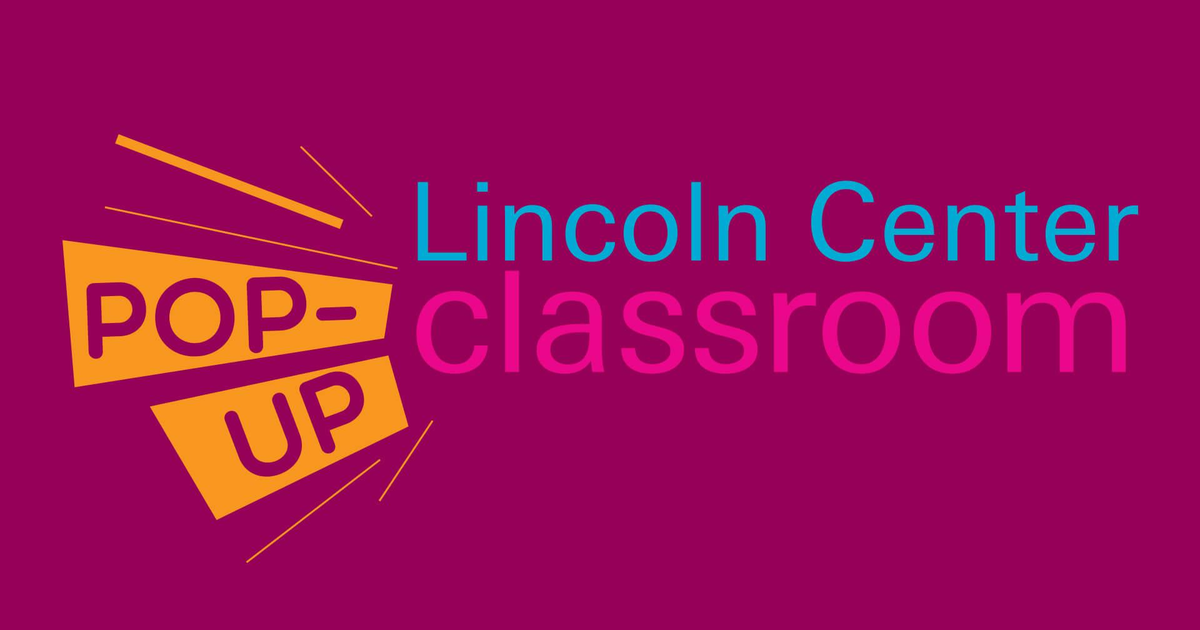 Lincoln Center Pop - Up Classroom | PBS