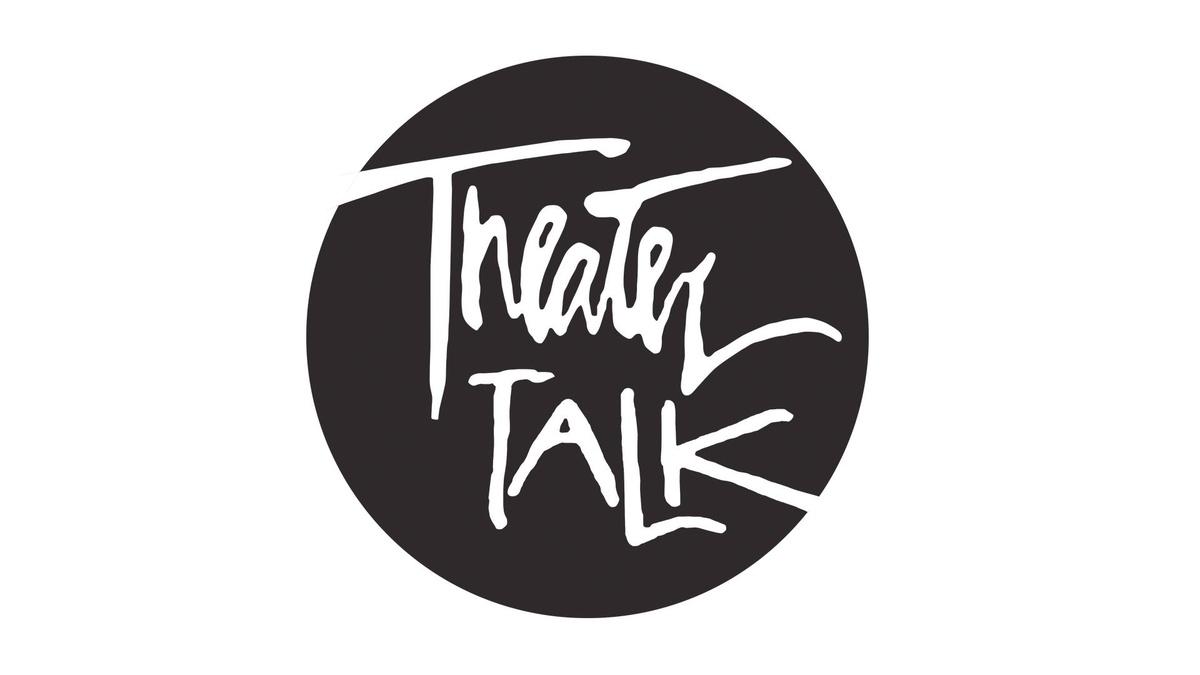 Theater Talk | Programs | ALL ARTS