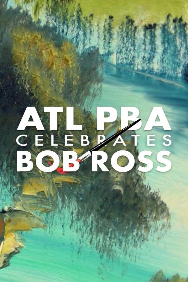 ATL PBA Celebrates Bob Ross | Programs | ALL ARTS