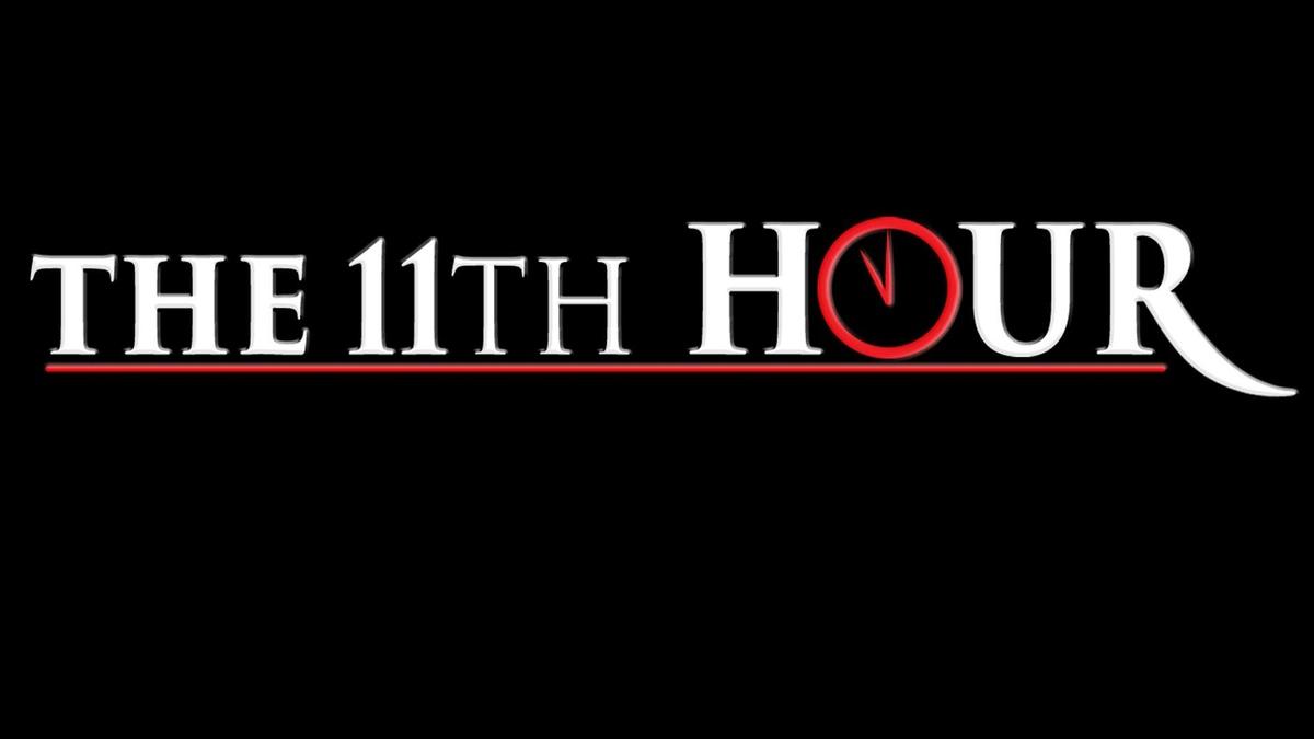 The 11th Hour Programs ALL ARTS The 11th Hour Programs ALL ARTS