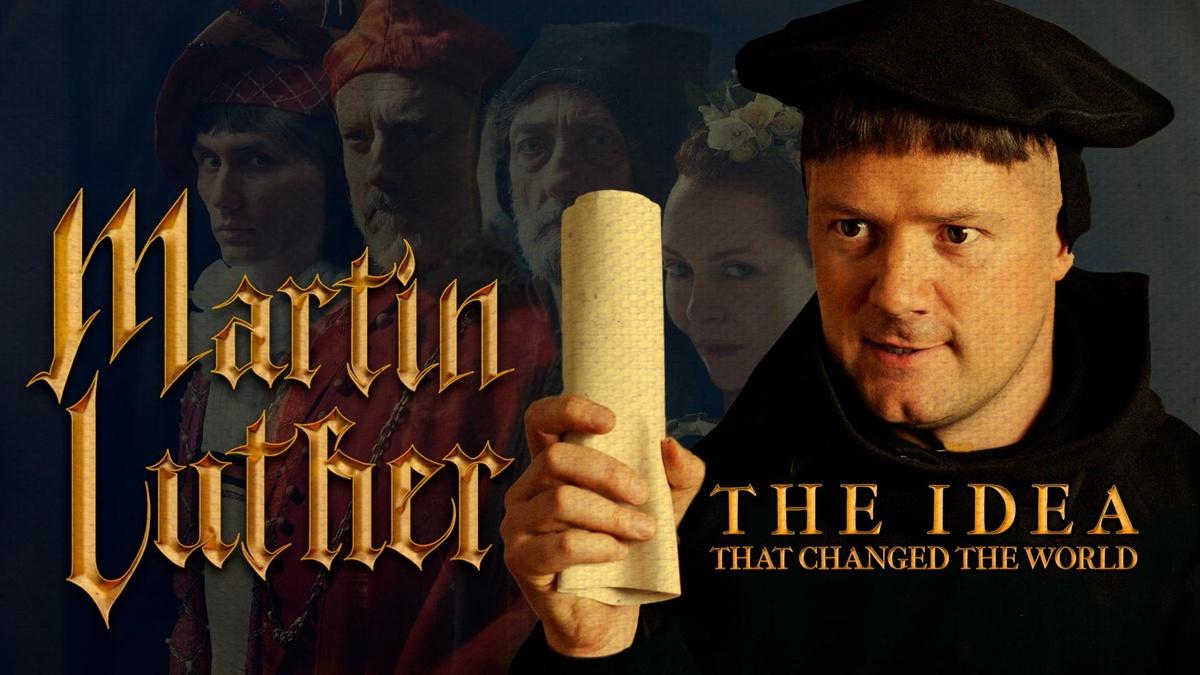 Martin Luther: The Idea that Changed the World | Video | THIRTEEN - New ...