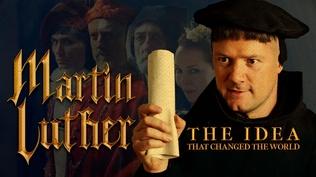Martin Luther: The Idea that Changed the World | Video | WLIW
