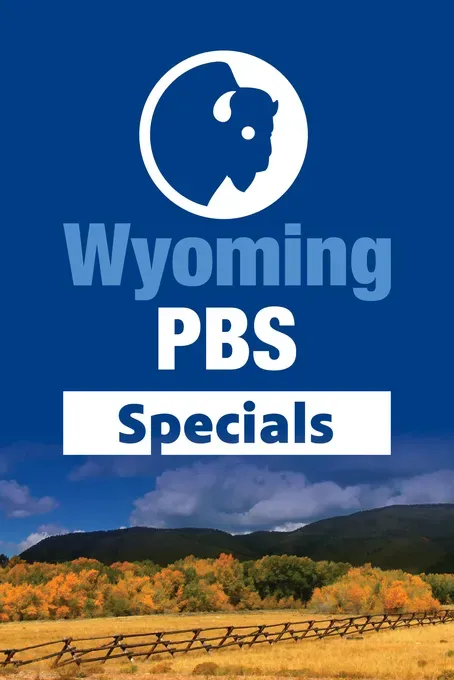 All Shows | Wyoming PBS