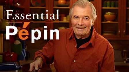 Essential Pepin | Video | THIRTEEN - New York Public Media
